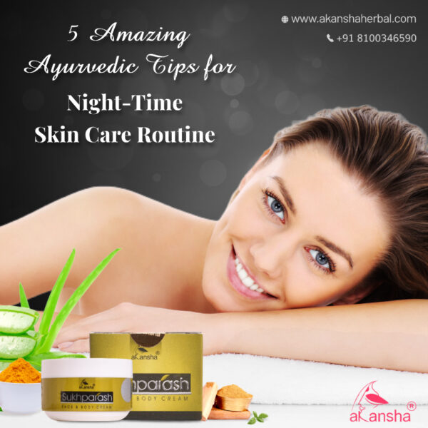 Amazing Ayurvedic Tips for Night-Time Skin Care Routine
